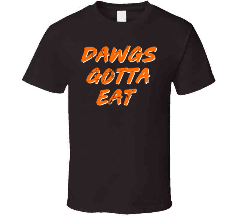 Dawgs Gotta Eat Cleveland Football Fan T Shirt – theLandTshirts